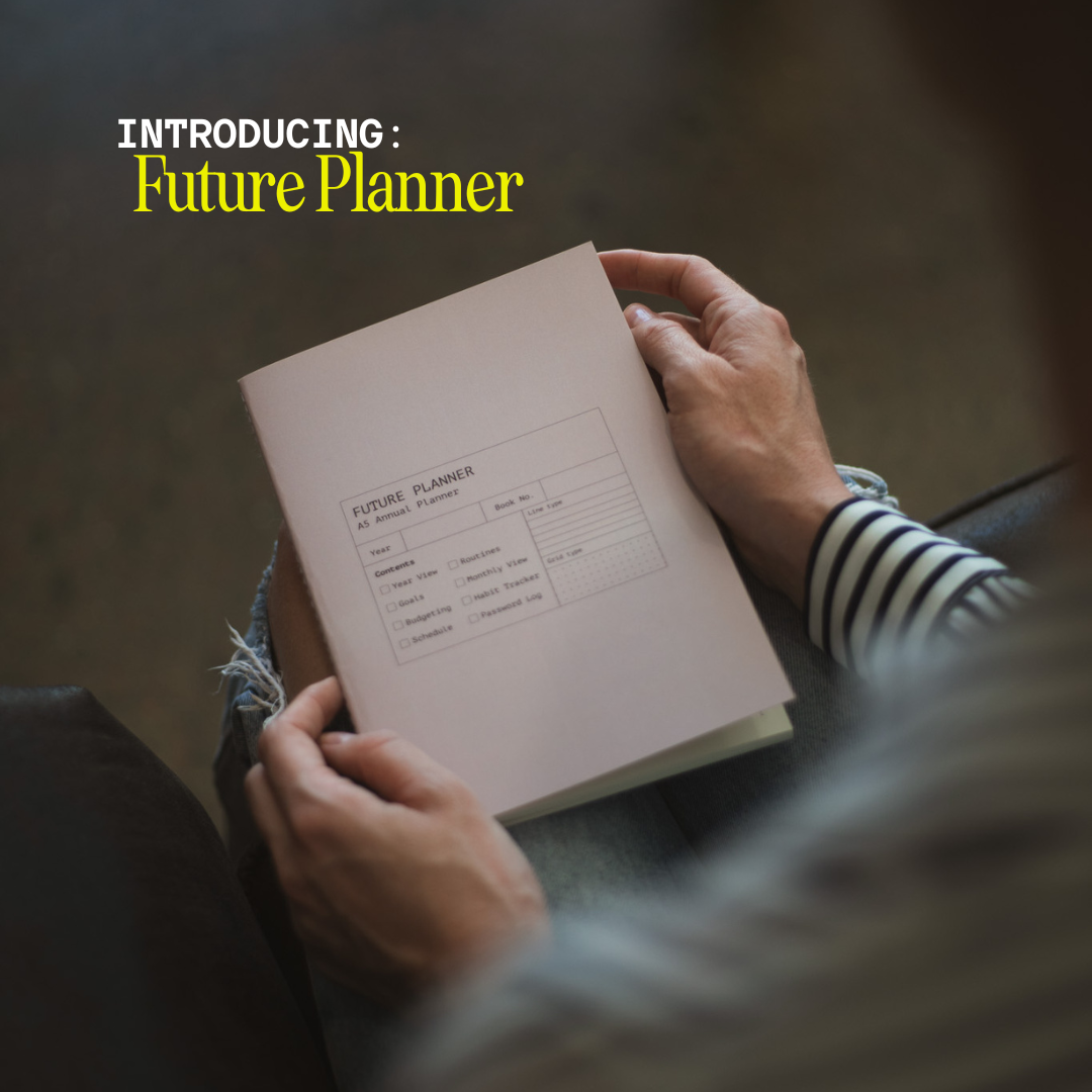Introducing: Future Planner – Creator's Friend